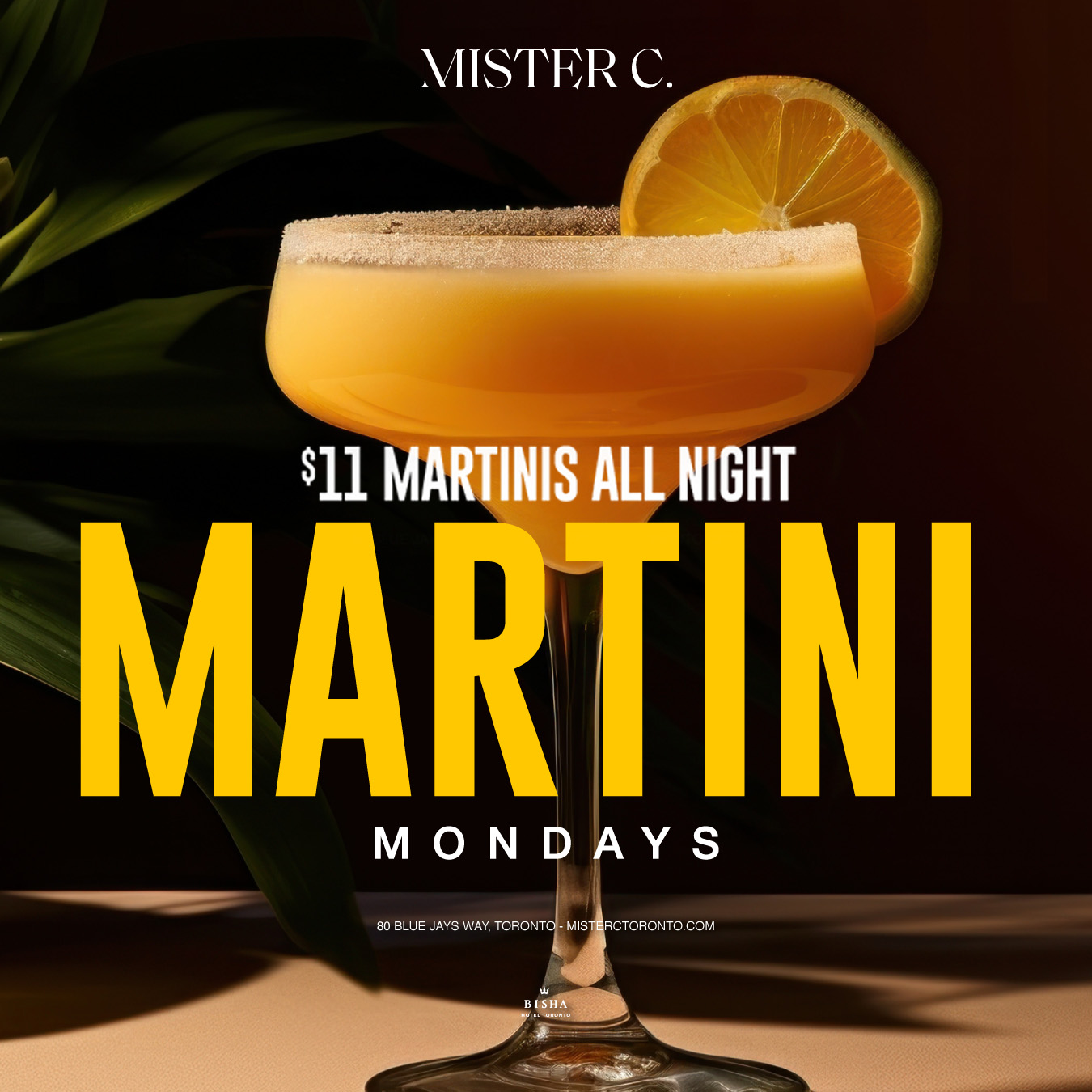 MARTINI MONDAY – NOVEMBER 25 – Mister C Toronto